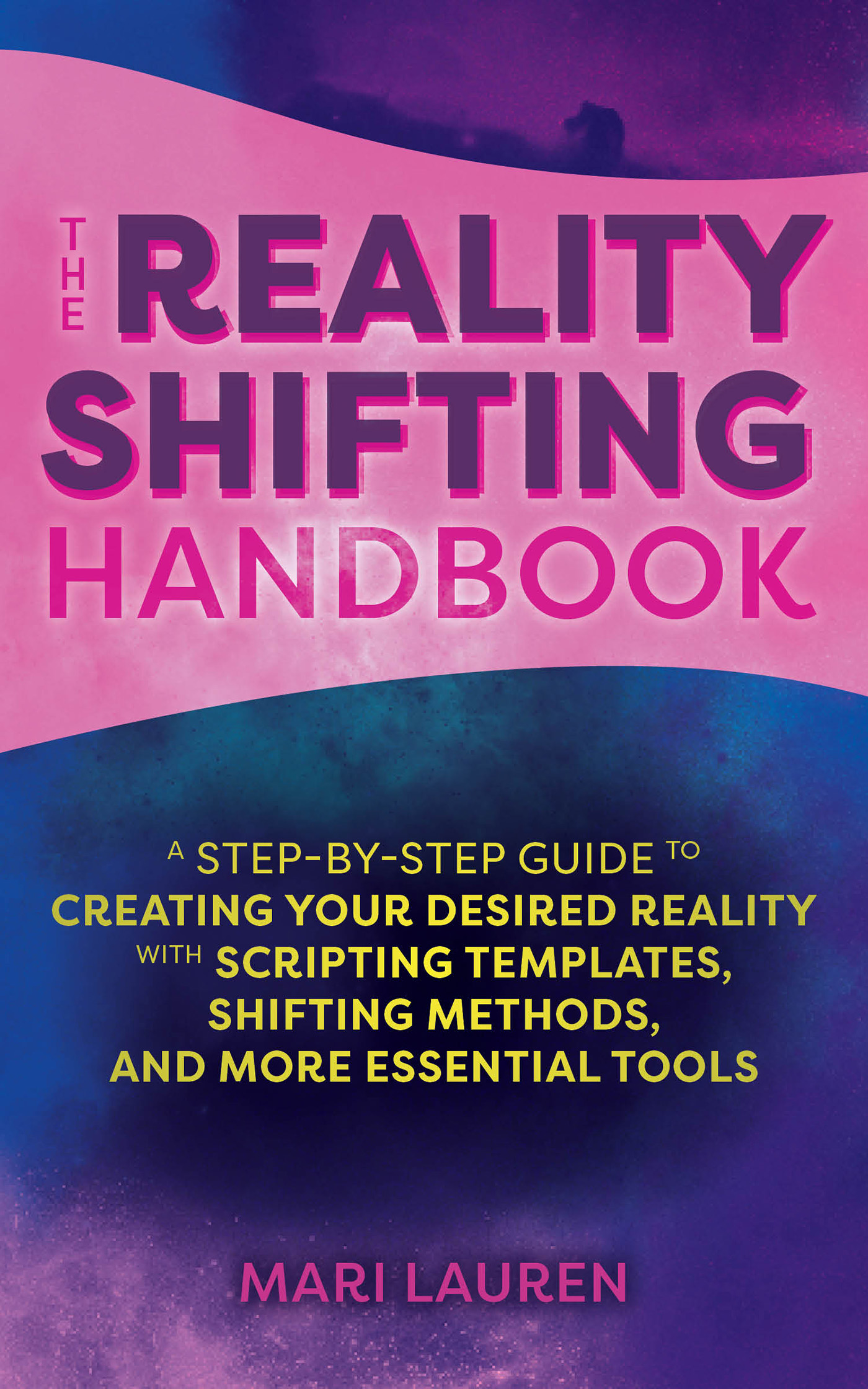 The Reality Shifting Handbook Ulysses Press